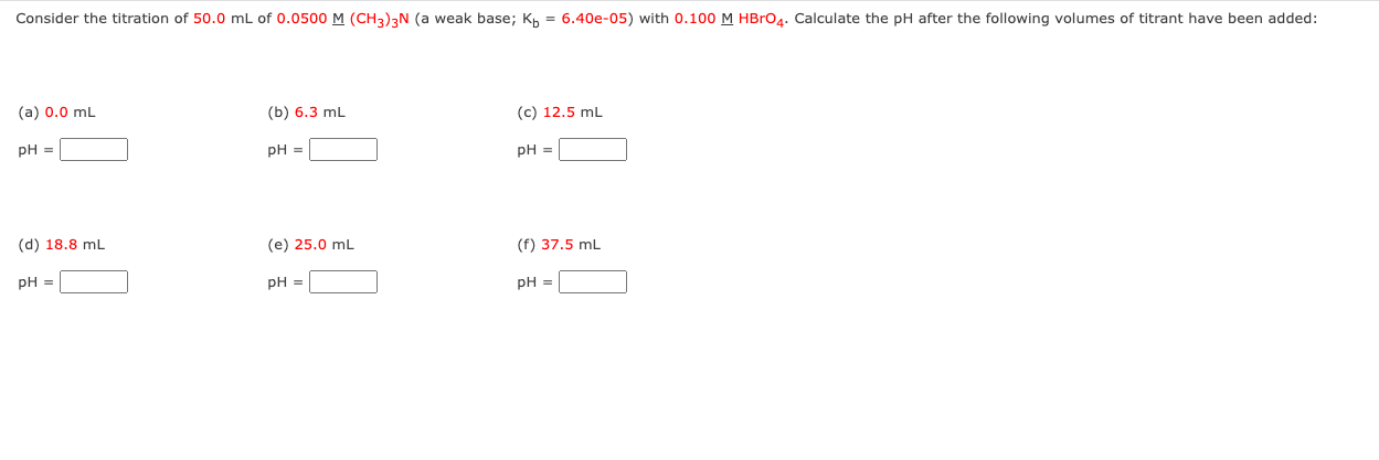 Solved (a) 0.0 mL (b) 6.3 mL (c) 12.5 mL pH= pH= pH= (d) | Chegg.com