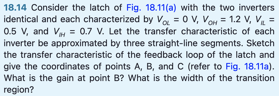 Solved 18.14 ﻿Consider the latch of Fig. 18.11(a) ﻿with the | Chegg.com