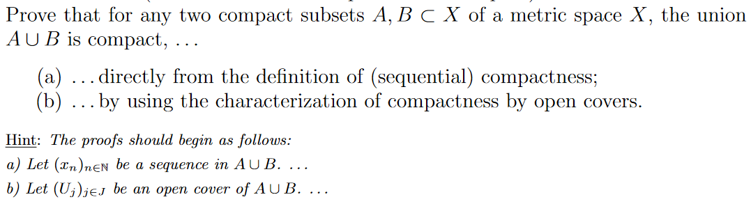 Solved Prove that for any two compact subsets A,B⊂X of a | Chegg.com