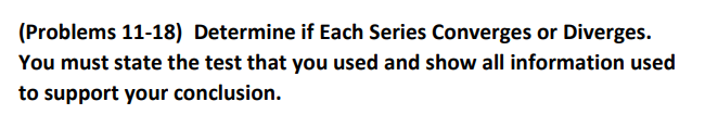 Solved (Problems 11-18) Determine if Each Series Converges | Chegg.com