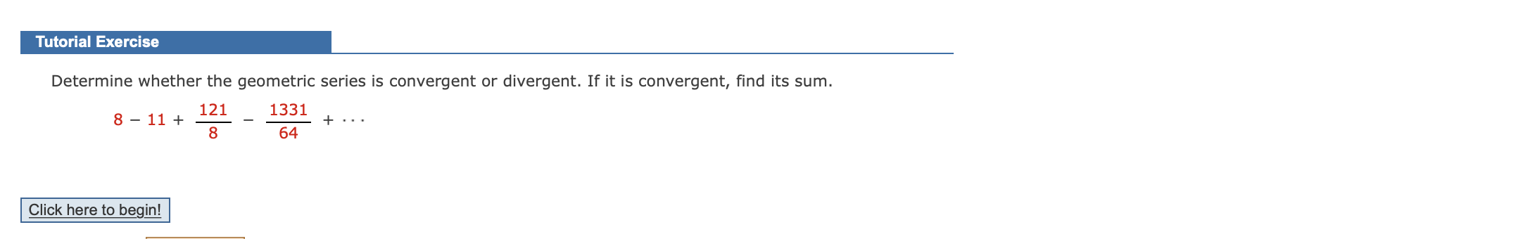 Solved Tutorial Exercise Determine whether the geometric | Chegg.com Solved Tutorial Exercise Determine whether the geometric | Chegg.com