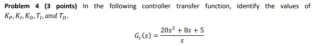 Solved Problem 4 (3 points) In the following controller | Chegg.com