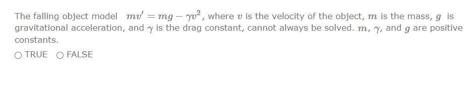 Solved The falling object model mu' = mg - y02, where v is | Chegg.com