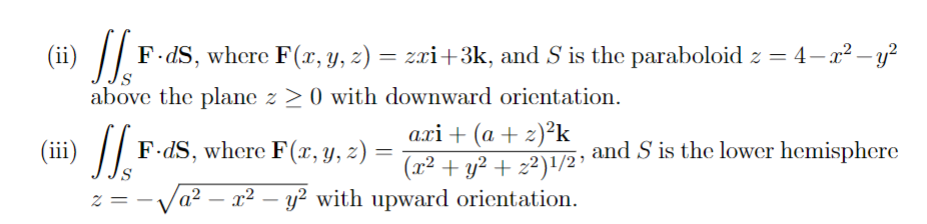 Solved [30 marks] Calculate the following surface integrals. | Chegg.com