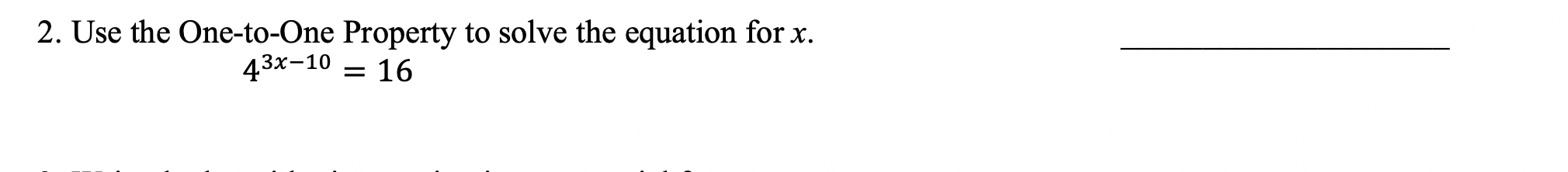 Solved 2. Use the One-to-One Property to solve the equation | Chegg.com