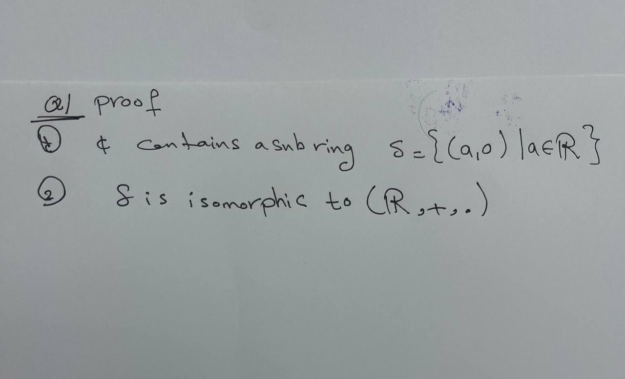Solved a al proof & contains a subring sa{(a,0) laer} ( f is | Chegg.com