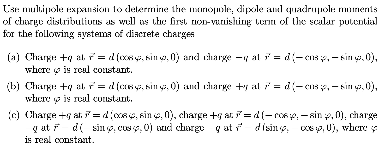Solved Use multipole expansion to determine the monopole, | Chegg.com