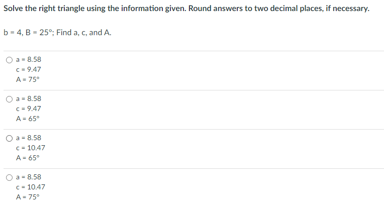 Solved Solve the right triangle using the information given. | Chegg.com