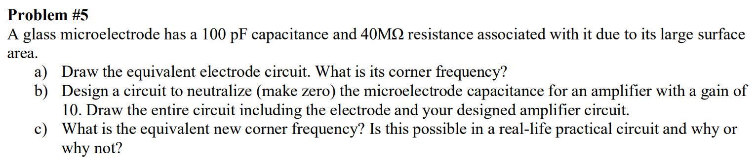 Solved A Glass Microelectrode Has A 100 ﻿pf Capacitance And