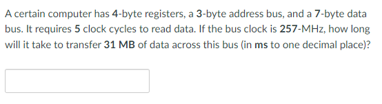Solved A certain computer has 4-byte registers, a 3-byte | Chegg.com