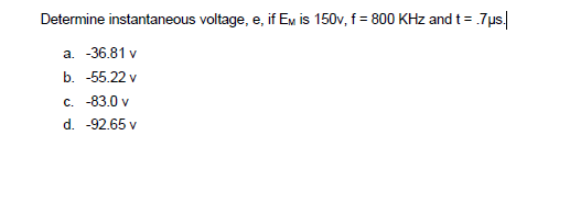 Solved Determine instantaneous voltage, e, if EM is | Chegg.com