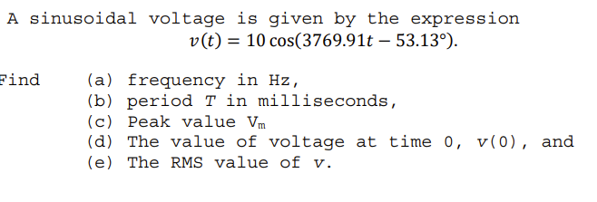 Solved A sinusoidal voltage is given by the expression | Chegg.com