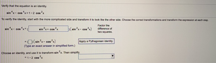 Solved Verify that the equation is an identity. sin 4x-cos | Chegg.com