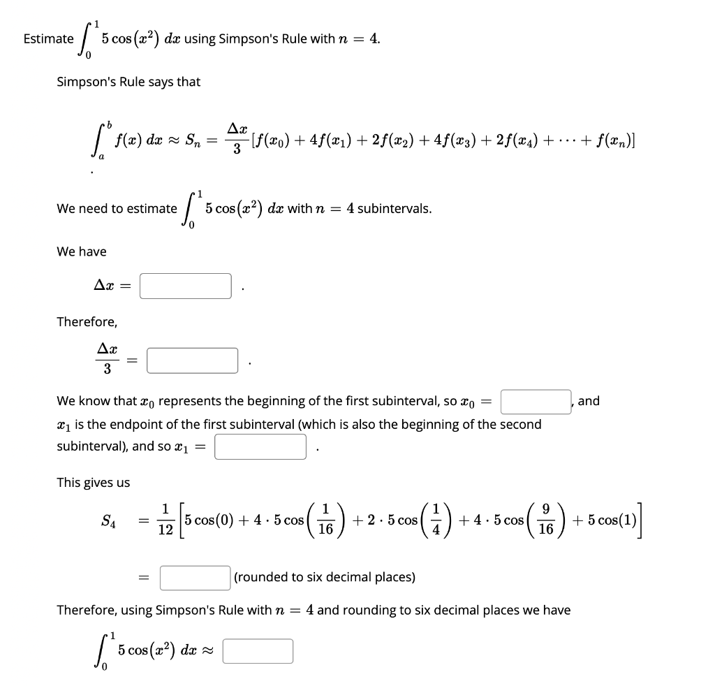 Solved Estimate 1 5 cos(x2) dx using Simpson's Rule with n = | Chegg.com