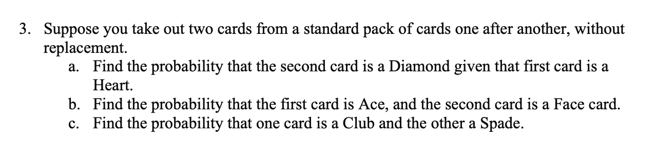 Solved 3. Suppose you take out two cards from a standard | Chegg.com