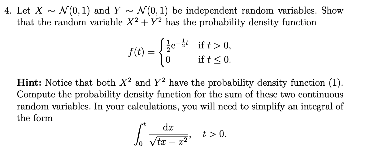 Solved Let X∼N(0,1) and Y∼N(0,1) be independent random | Chegg.com