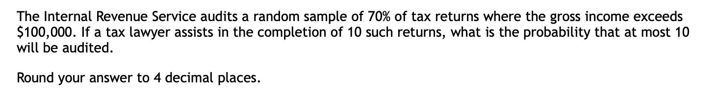 Solved The Internal Revenue Service audits a random sample | Chegg.com
