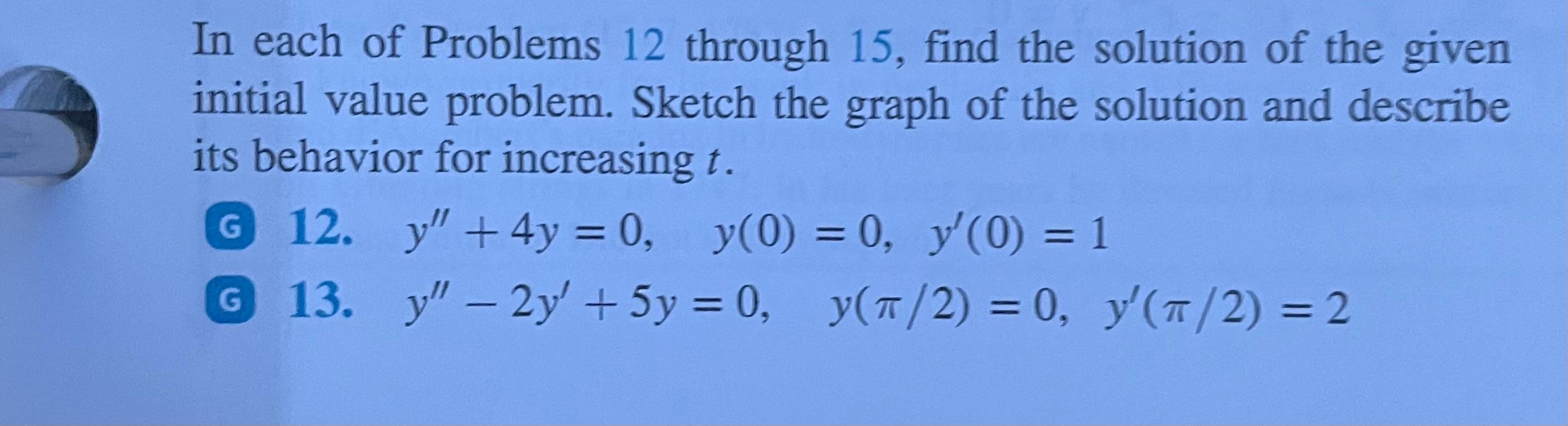 solved-in-each-of-problems-12-through-15-find-the-solution-chegg