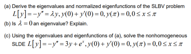 (a) Derive the eigenvalues and normalized | Chegg.com
