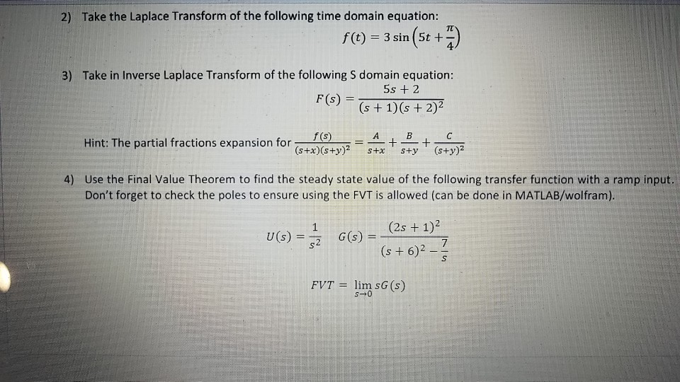 Solved 2) Take the Laplace Transform of the following time | Chegg.com