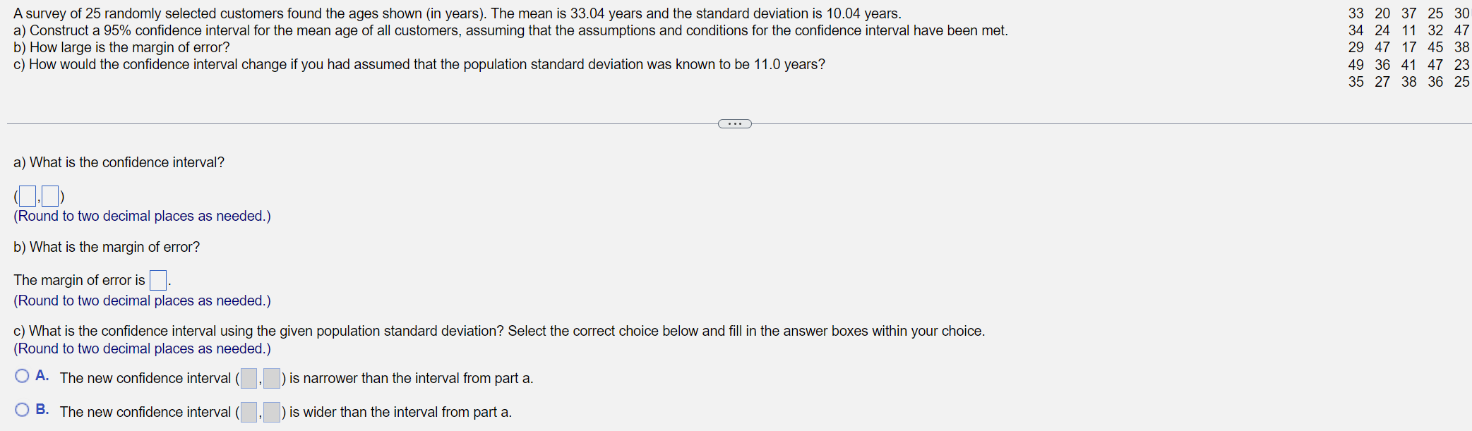 Solved A survey of 25 randomly selected customers found the | Chegg.com