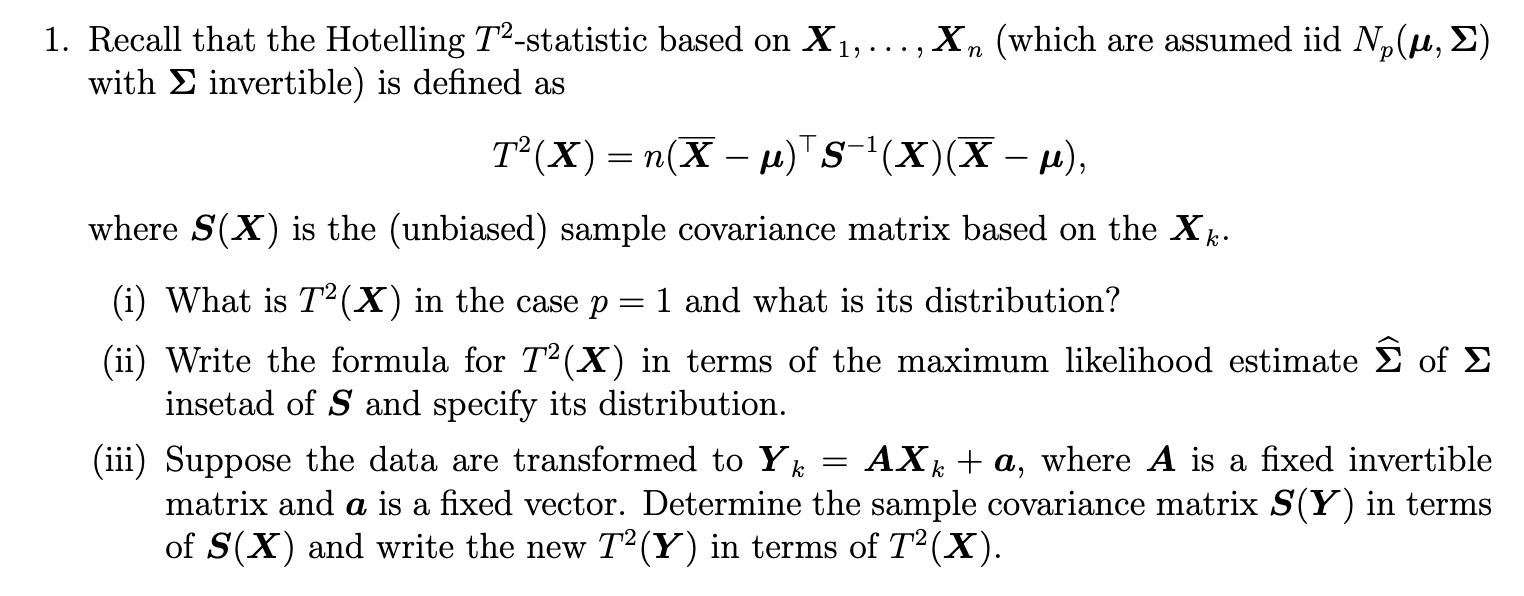 Solved 1. Recall that the Hotelling T2-statistic based on | Chegg.com