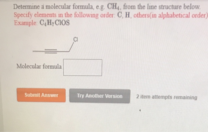 Solved Determine a molecular formula, e.g. CH_4 from the | Chegg.com