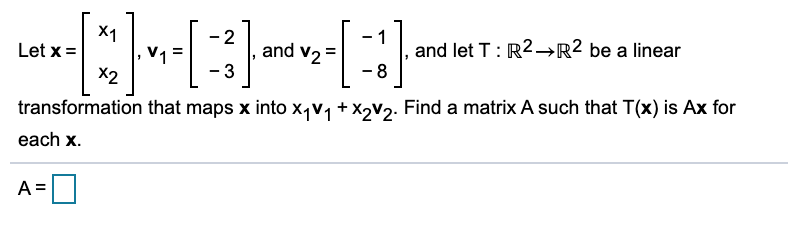 Solved 1 and e2 2 and y2 2 and let T: R2->R2 be a 8 Let e1 1 | Chegg.com