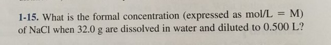 Solved 1-15. What is the formal concentration (expressed as | Chegg.com
