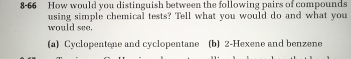 Solved 8-66 How would you distinguish between the following | Chegg.com