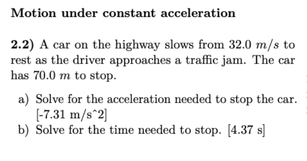 Solved Motion under constant acceleration2.2) ﻿A car on the | Chegg.com