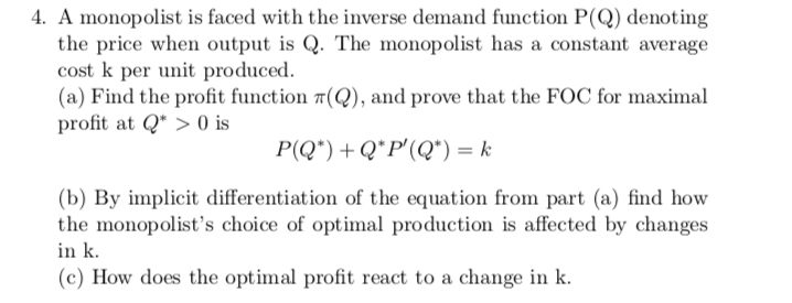 Solved A monopolist is faced with the inverse demand | Chegg.com