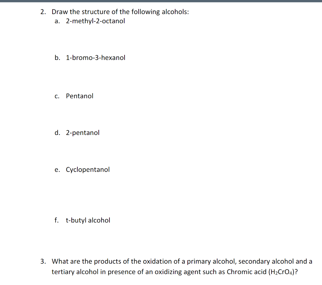Solved 2. Draw the structure of the following alcohols: a. | Chegg.com