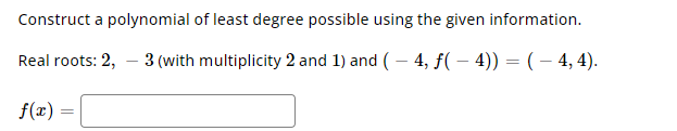 Solved Construct a polynomial of least degree possible using | Chegg.com