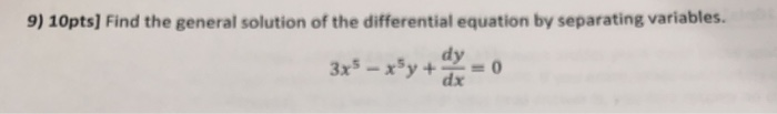 Solved 9) 10pts] Find the general solution of the | Chegg.com