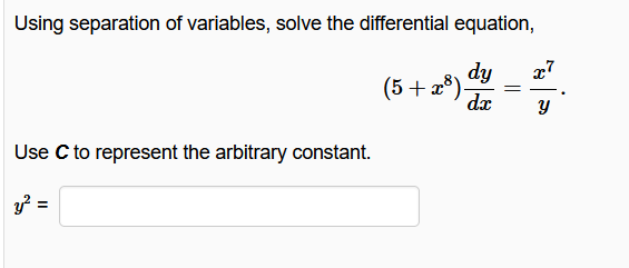 Solved Using separation of variables, solve the differential | Chegg.com