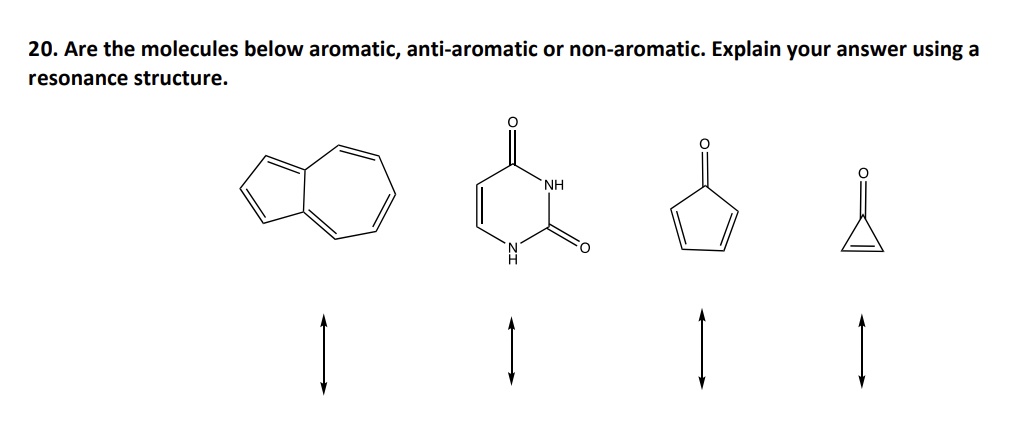 Solved 20. Are the molecules below aromatic, anti-aromatic | Chegg.com