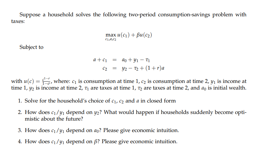 Solved Suppose a household solves the following two-period | Chegg.com