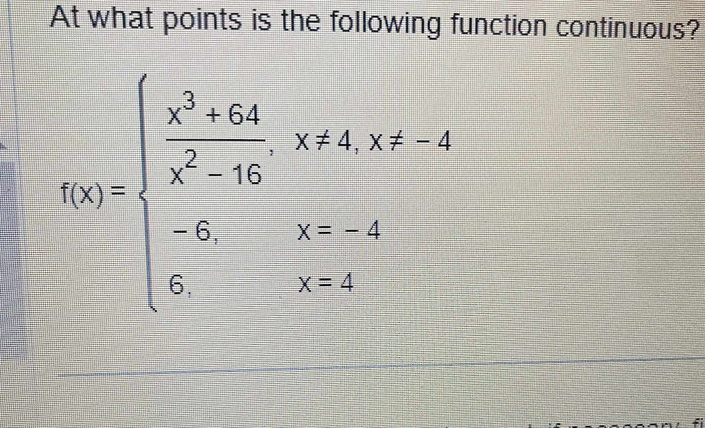 Solved At what points is the following function continuous? | Chegg.com