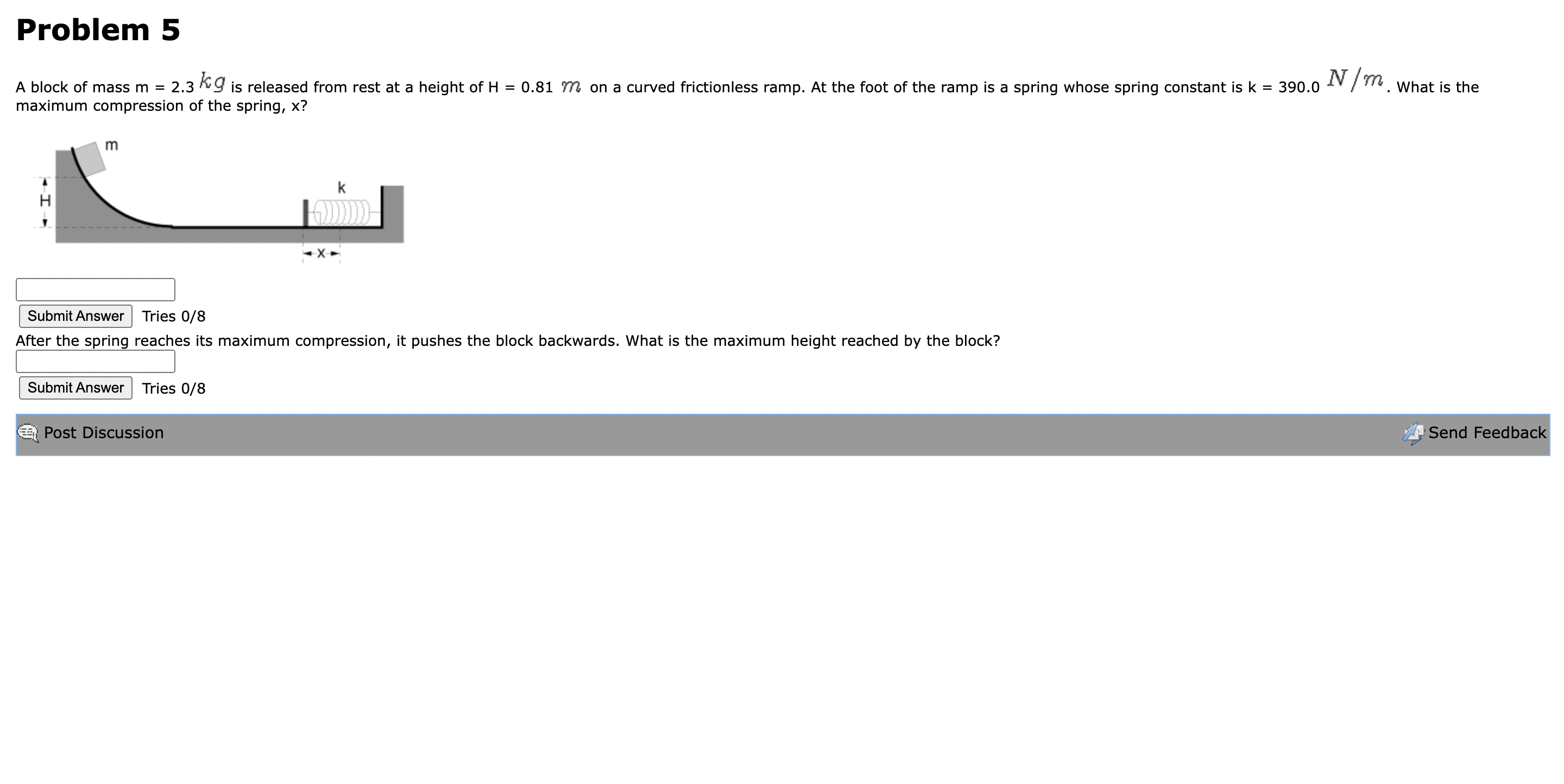 Solved maximum compression of the spring, x ? Tries 0/8 | Chegg.com