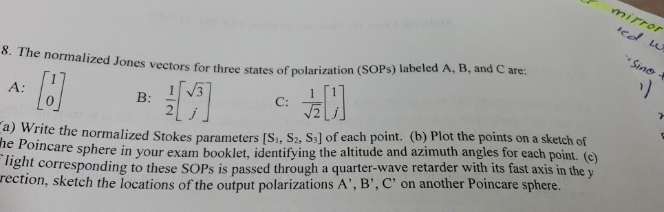 mirtor Sine 8. The normalized Jones vectors for three | Chegg.com