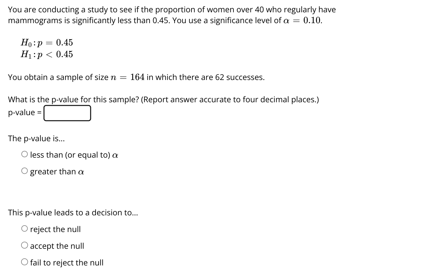 Solved You are conducting a study to see if the proportion | Chegg.com