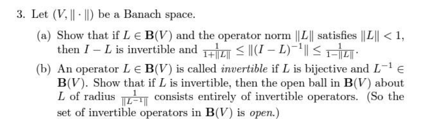 Solved 3. Let (V,∥⋅∥) be a Banach space. (a) Show that if | Chegg.com