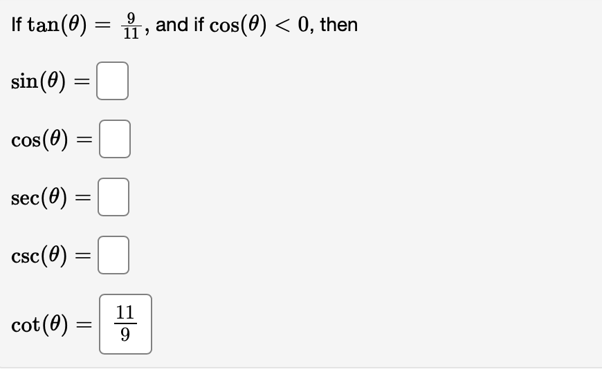 Solved If tan(θ)=119, and if cos(θ)