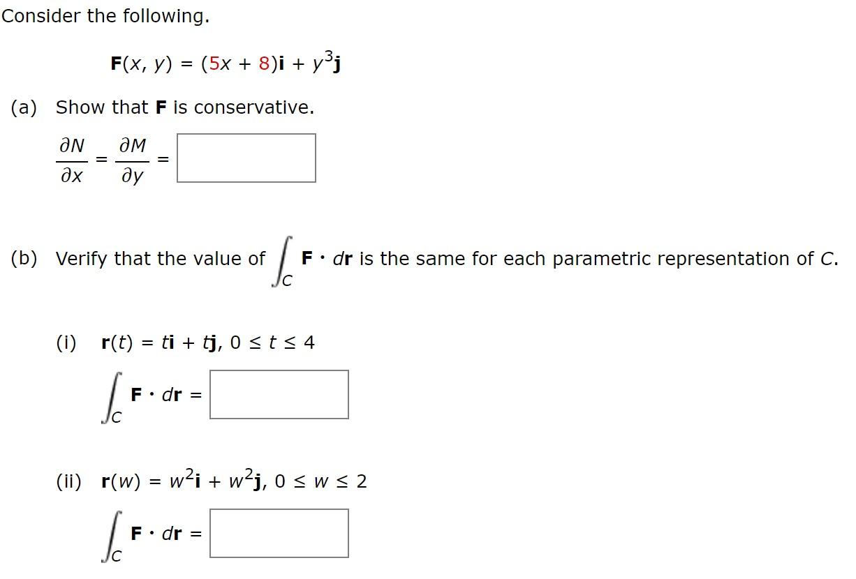 Solved Consider the following. F(x, y) = (5x + 8)i + y3j (a) | Chegg.com