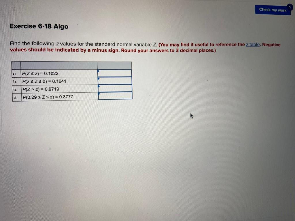 Solved Check my work Exercise 6-18 Algo Find the following z | Chegg.com