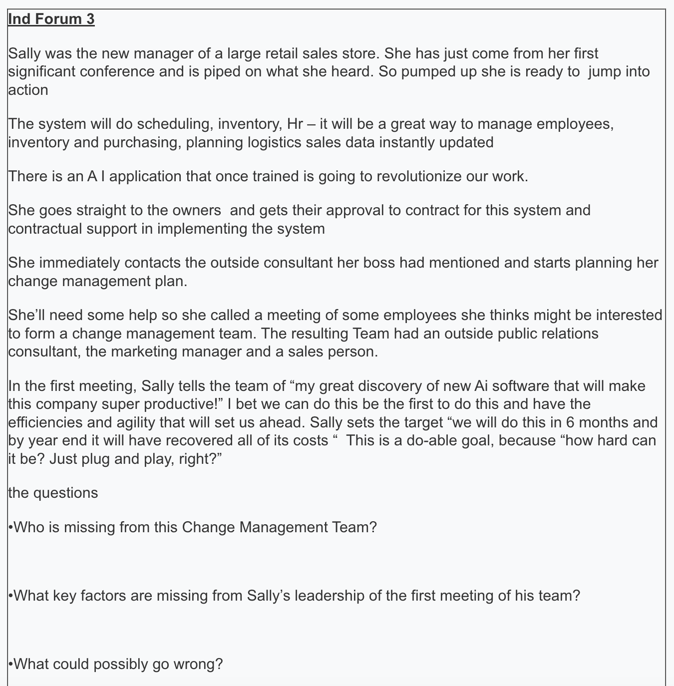 Solved Ind Forum 3 Sally was the new manager of a large | Chegg.com