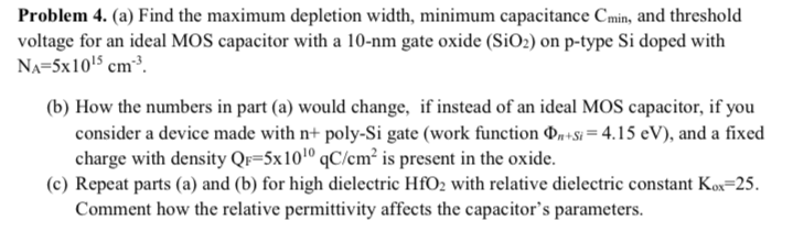 Solved Problem 4. (a) Find the maximum depletion width, | Chegg.com