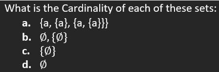 Solved What is the Cardinality of each of these sets: a. | Chegg.com
