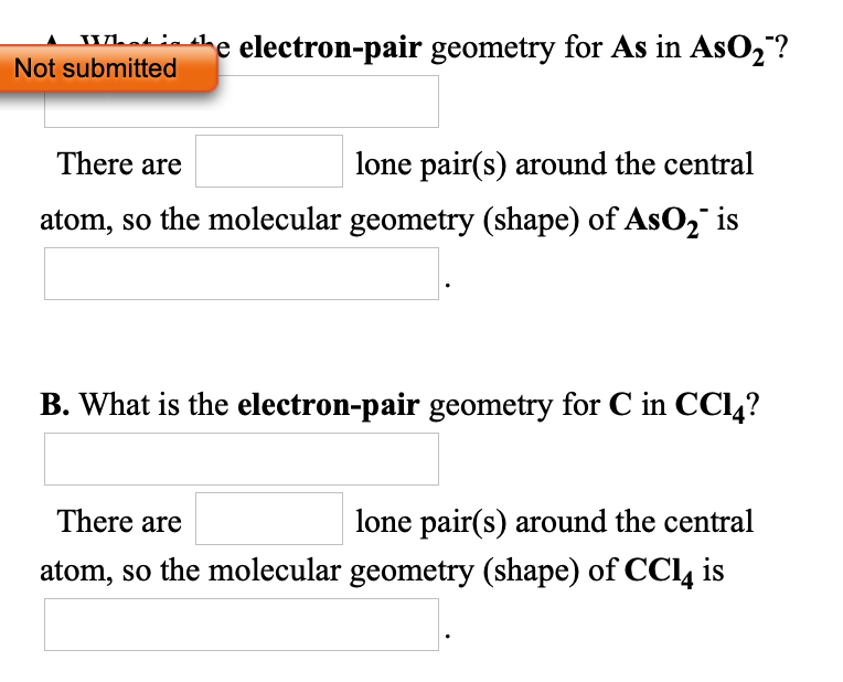 Solved Want in the electron-pair geometry for As in AsO2?? | Chegg.com